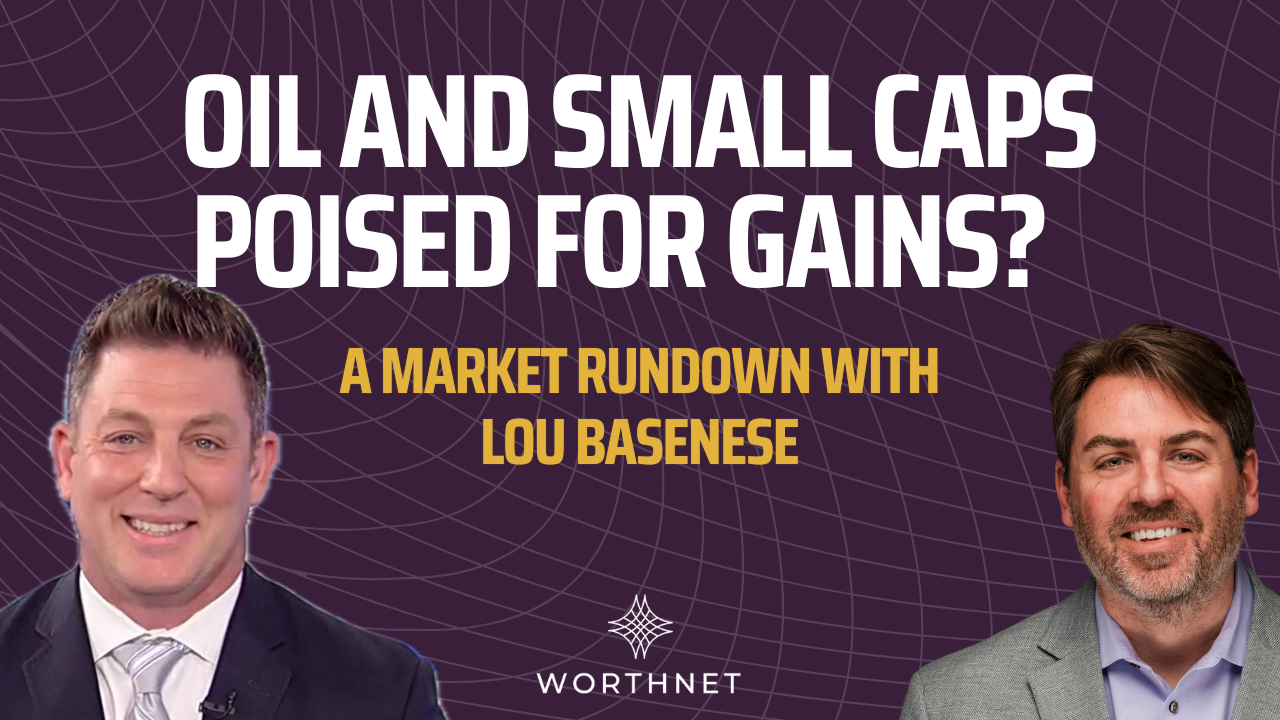 Lou Basenese: The Market Looks Great… But What Are We Missing? - WorthNet